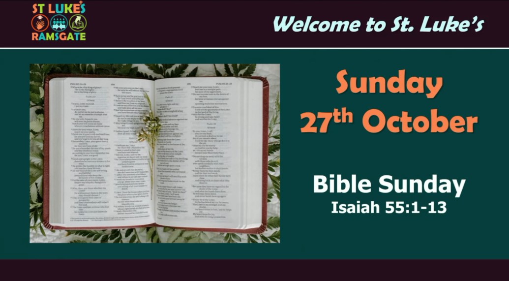 Bible Sunday (Isaiah 55:1-13) – St. Luke's Church Ramsgate