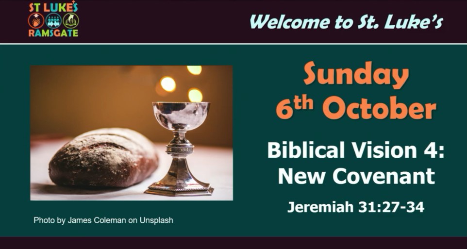 Biblical Vision 4: New Covenant (Jeremiah 31:27-34) – St. Luke's Church ...