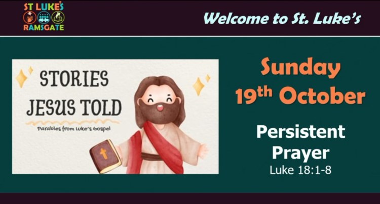 Persistent Prayer (Luke 18:1-8) – St. Luke's Church Ramsgate